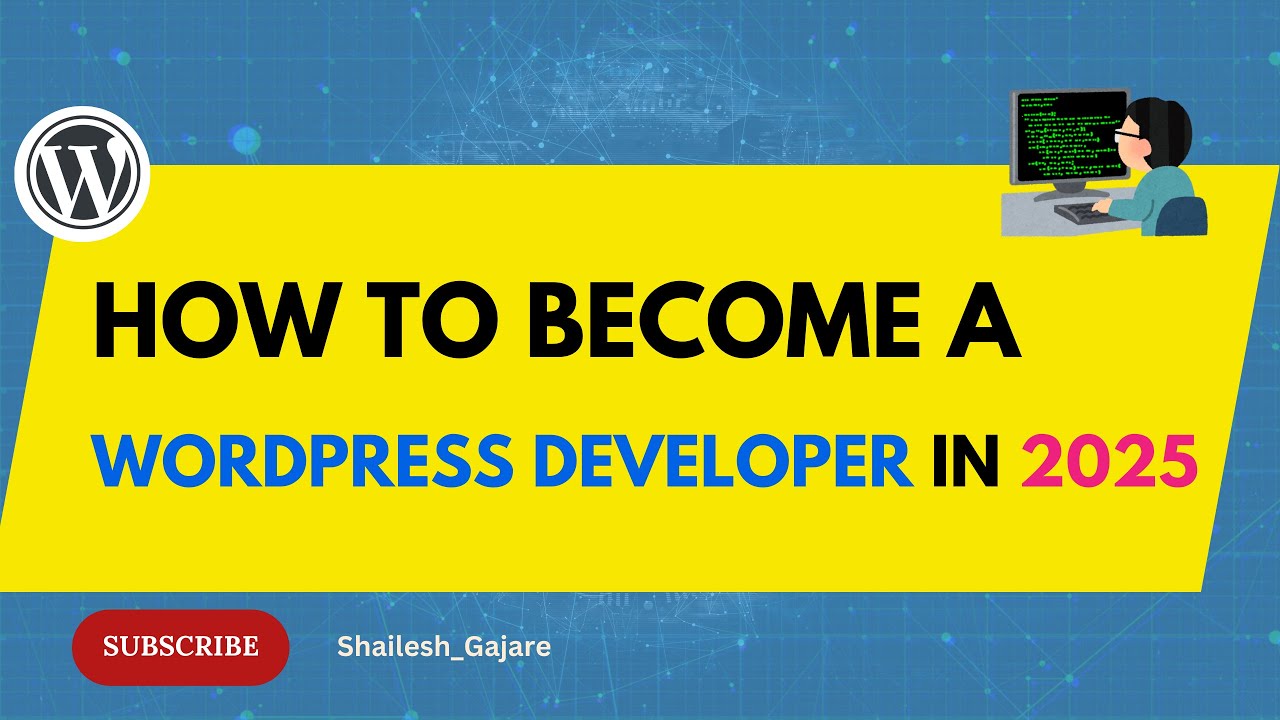 How To Become A WordPress Developer In 2025 - YouTube