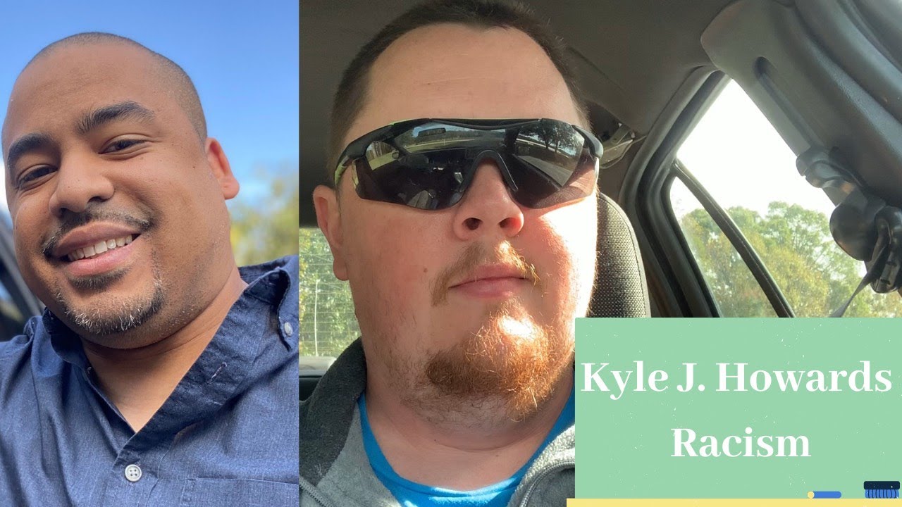 Looking at Kyle J. Howard’s racism. - YouTube