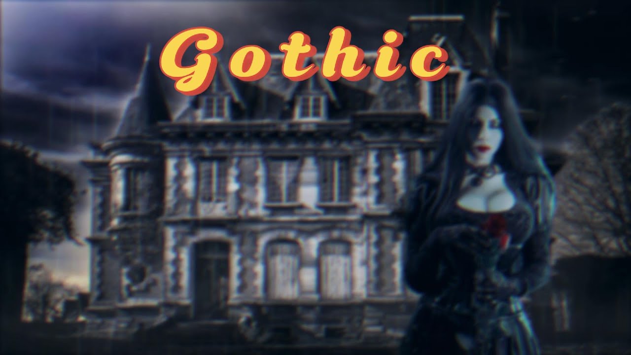Gothic - YouTube