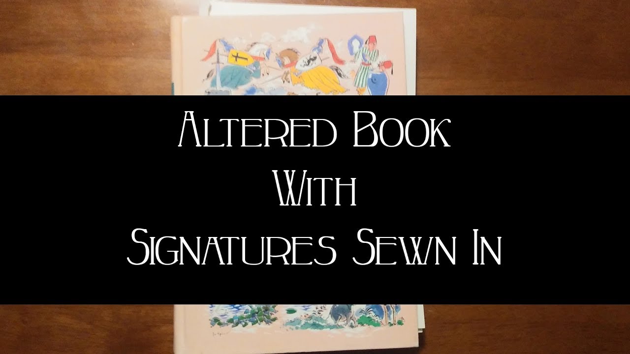 Altered Book with Sewn in signatures - YouTube