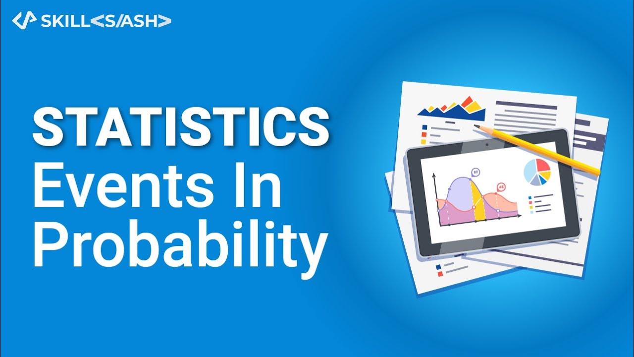 Events in Probability | Introduction to Statistics | Data Science ...