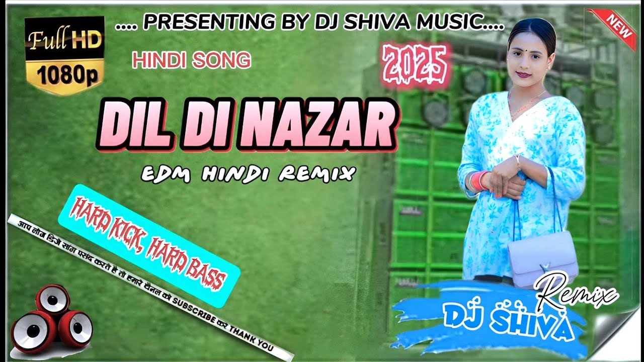 NEW_dj_Hindi_song_DIL_DI_NAJZAR_e_d_m_remix_hard_kick,hard_bass_mix_by ...