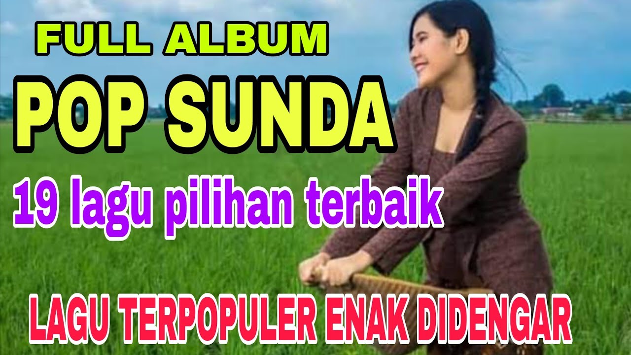 FULL ALBUM POP SUNDA TERPOPULER / 1JAM NON STOP PALING BANYAK DICARI ...