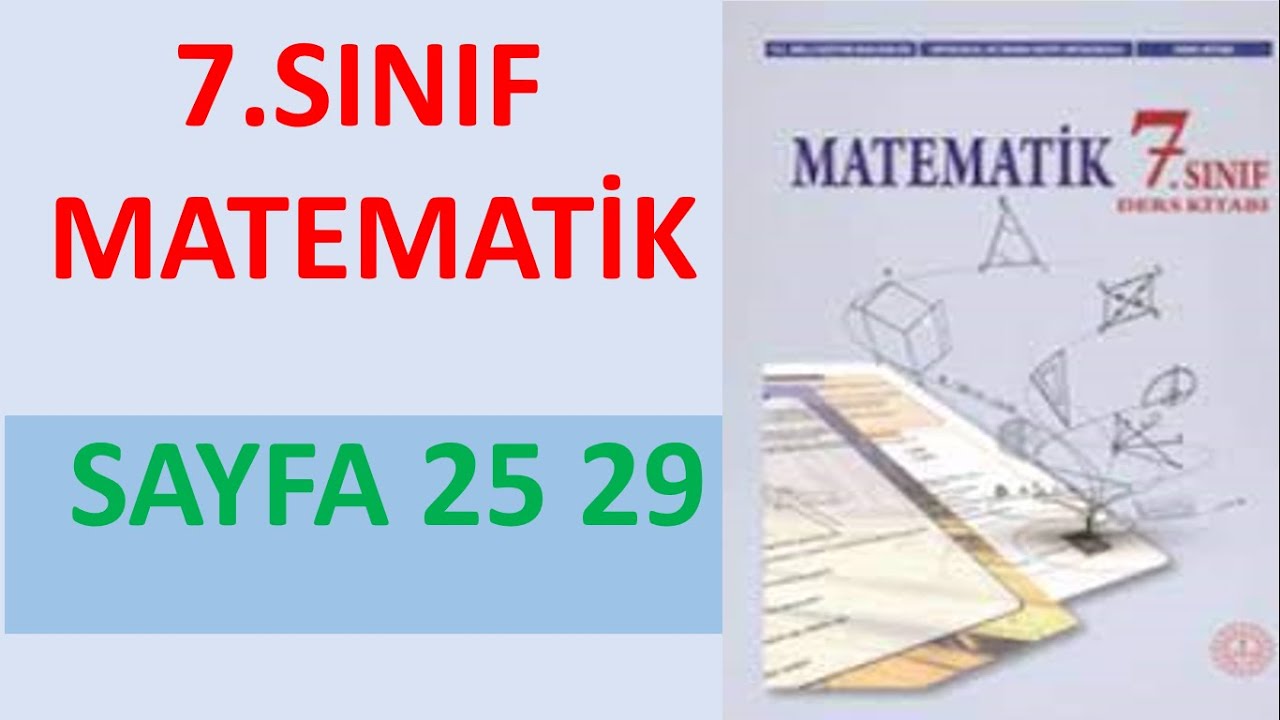 7 SINIF MATEMATİK DERS KİTABI SAYFA 25 29 - YouTube