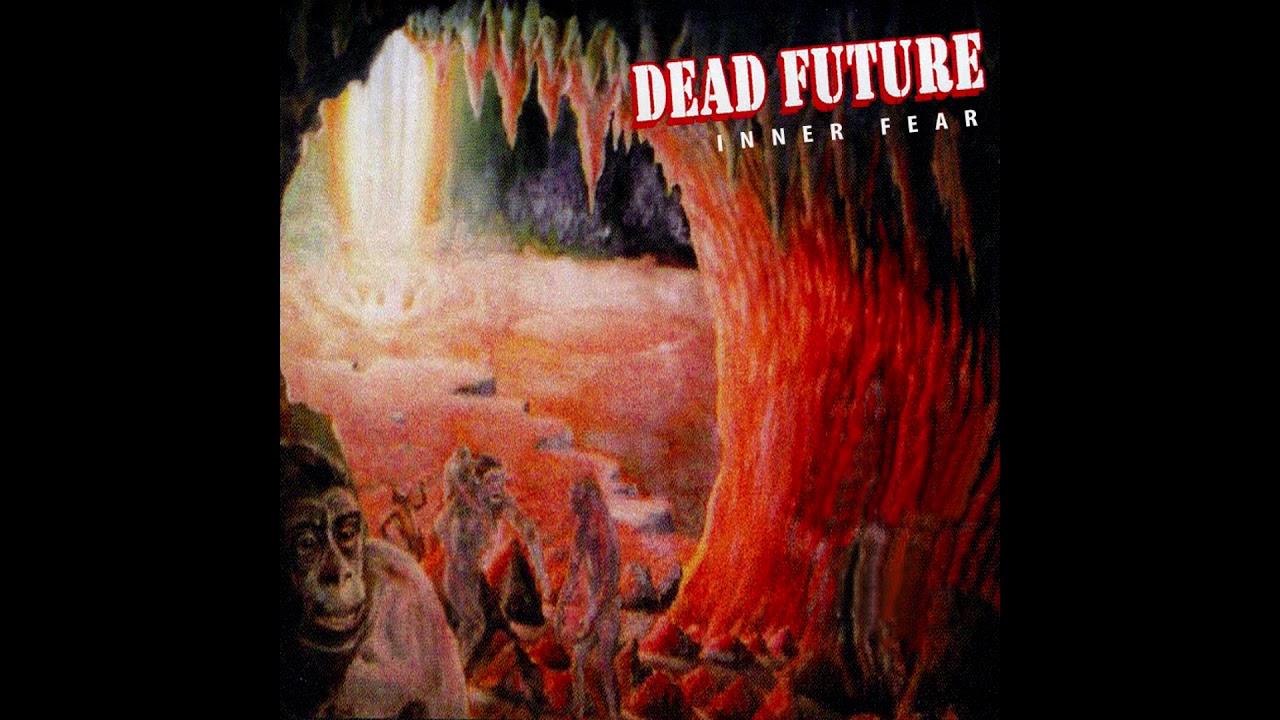 Dead Future - Inner Fear [Full Album] - YouTube