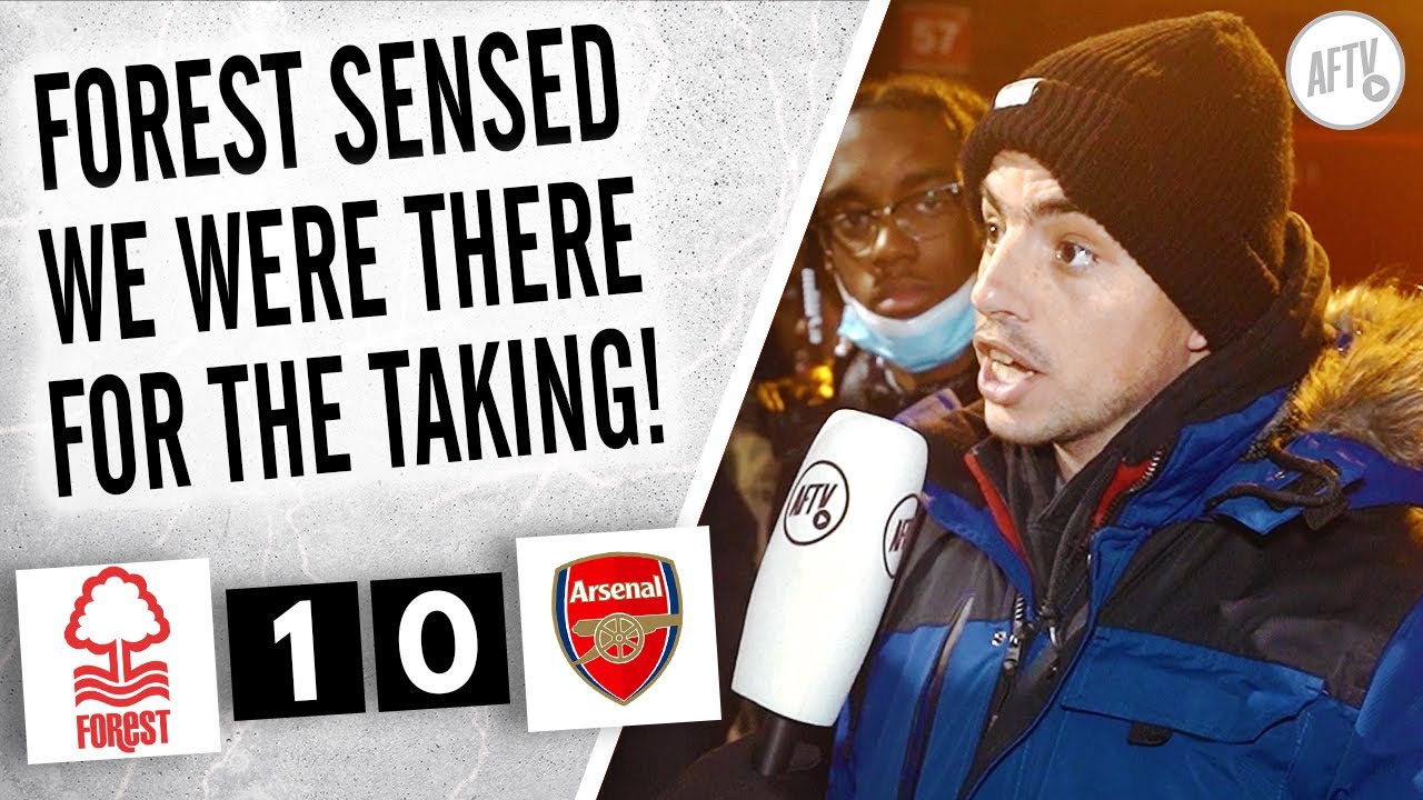 Nottingham Forest 1-0 Arsenal | Forest Sensed We Were There For The ...