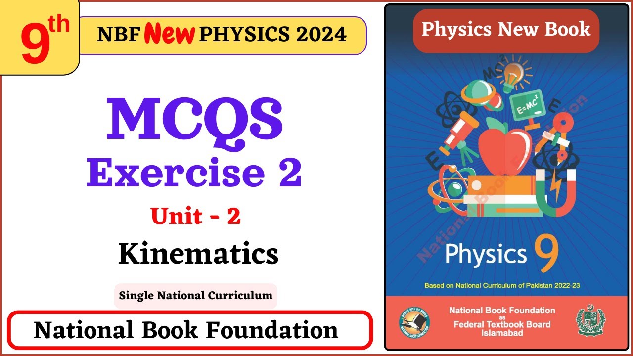 Multiple Choice Questions MCQS Exercise 2 Unit 2 Class 9 Physics NBF Chapter 2 Solution - YouTube