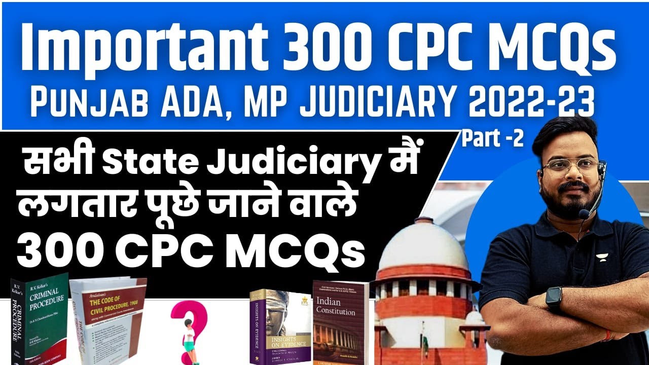 Important CPC 1908 MCQs For Punjab ADA , MP Judiciary & Other State Judiciary Exam 2022-23 - YouTube