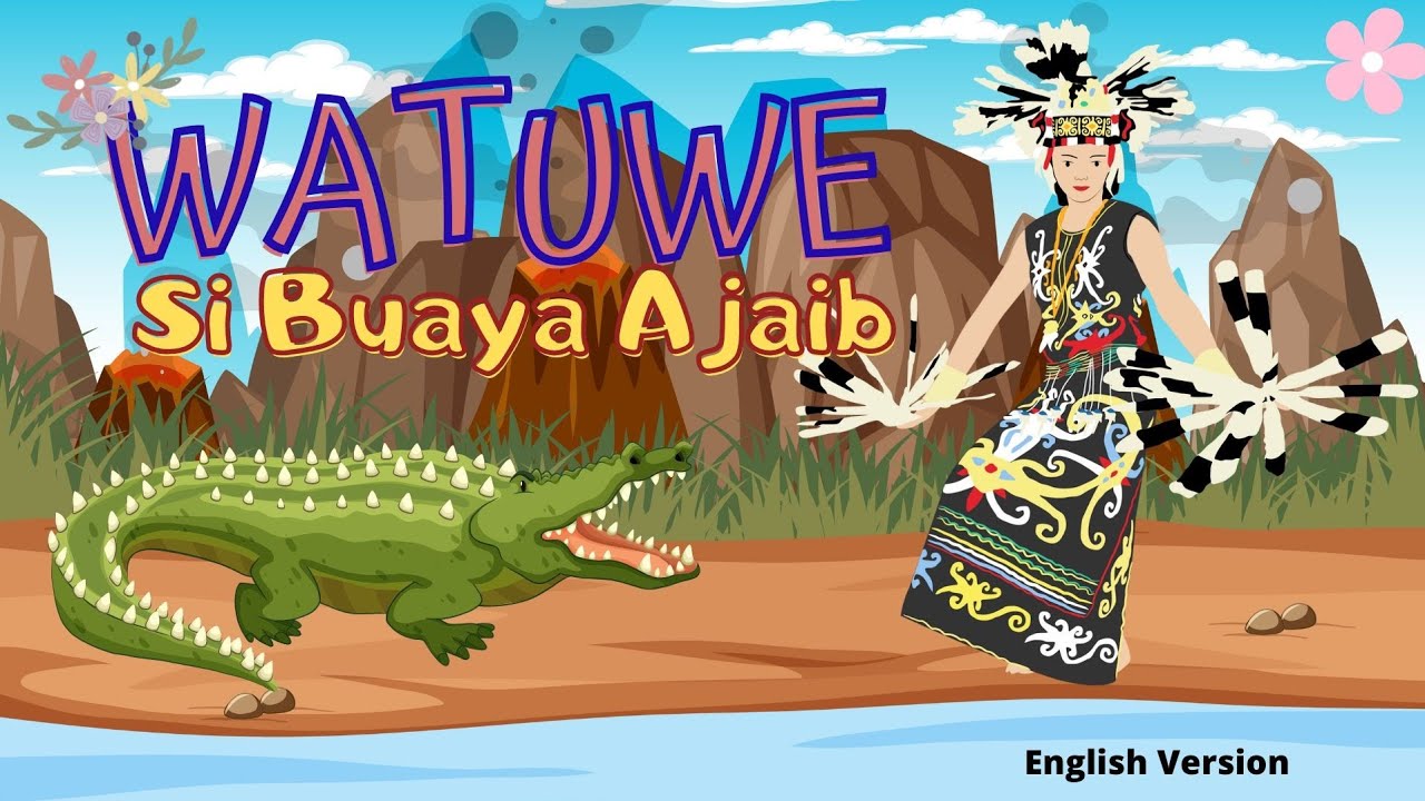 WATUWE "THE MAGIC CROCODILE " || FOLKLORE WEST PAPUA (NARATIVE TEXT ...
