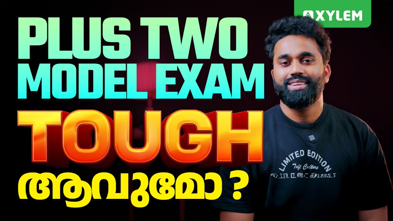 PLUS TWO MODEL EXAM TOUGH ആവുമോ? | Xylem Plus Two - YouTube