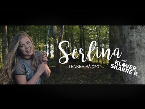 Serlina - Tenker på deg (Feat. Kløver & Skarre R) - YouTube