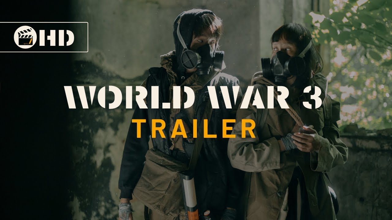 WORLD WAR 3 - Trailer Editors Cut - YouTube