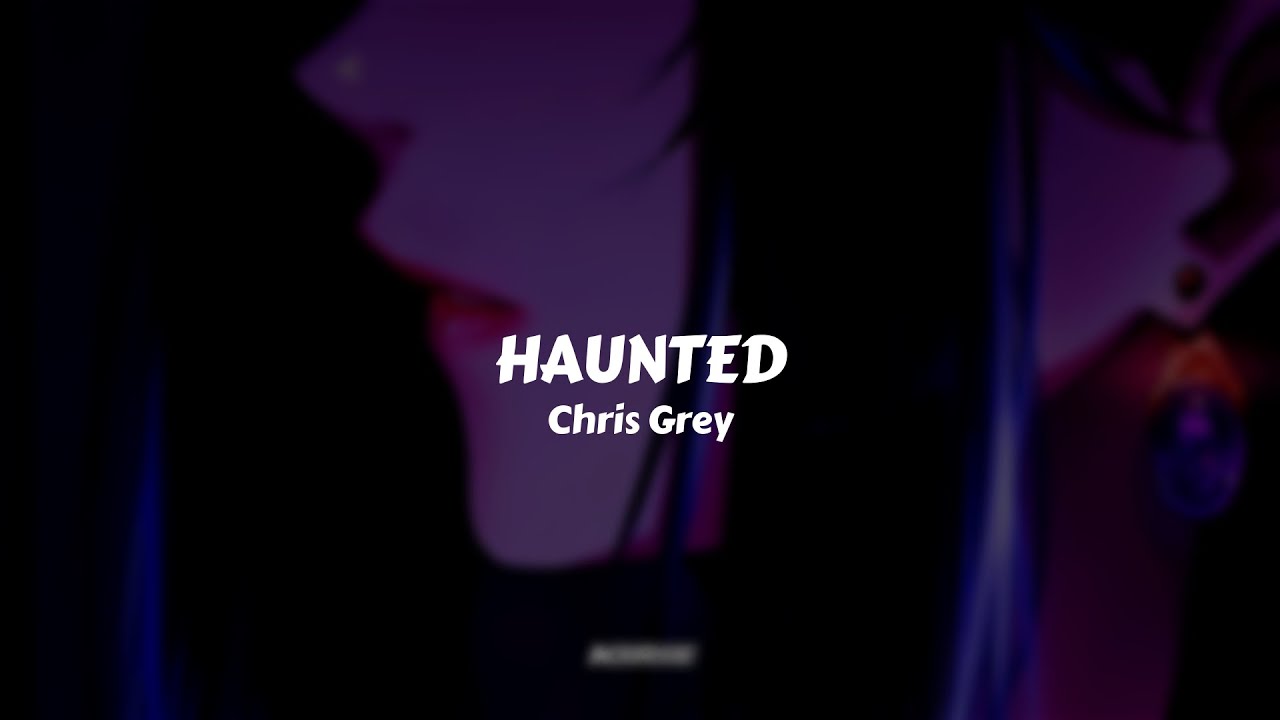 Chris Grey - HAUNTED // Sub. Español - YouTube