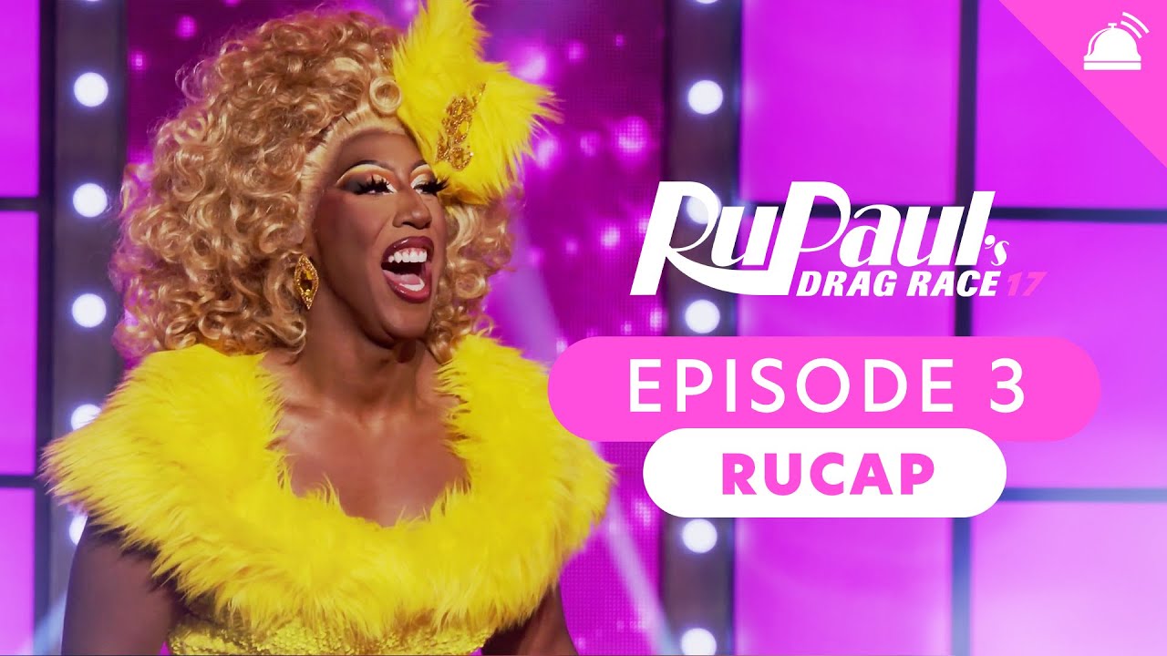 RuPaul’s Drag Race Season 17 Ep 3 Recap - YouTube