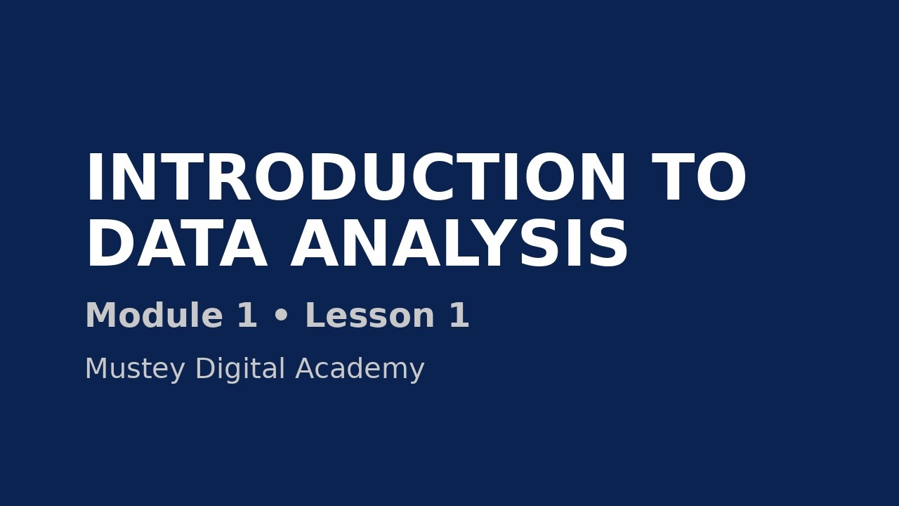 Module 1 – Lesson 1: Introduction to Data Analysis | Data Analysis ...