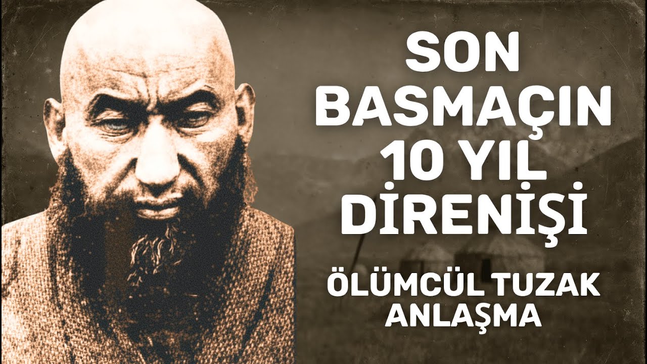 Son basmaç: İbrahim Bek'in 10 Yıllık Direnişi Bitiren FATAL Hatası ...