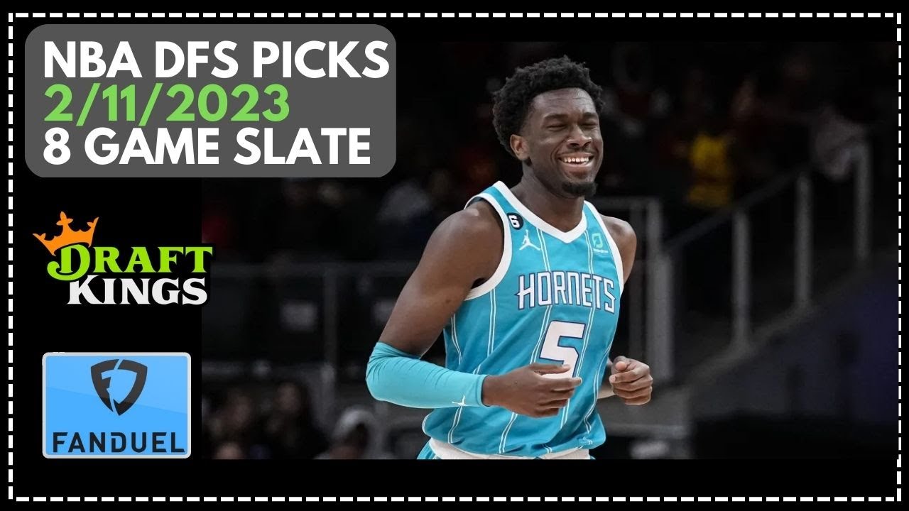 NBA DFS Picks, Saturday February 11th Preview: FanDuel & DraftKings ...