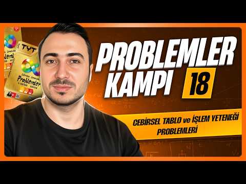 2027 TYT Problemler Kampı-18 / Cebirsel Tablo ve İşlem Yeteneği Problemleri #yks2027