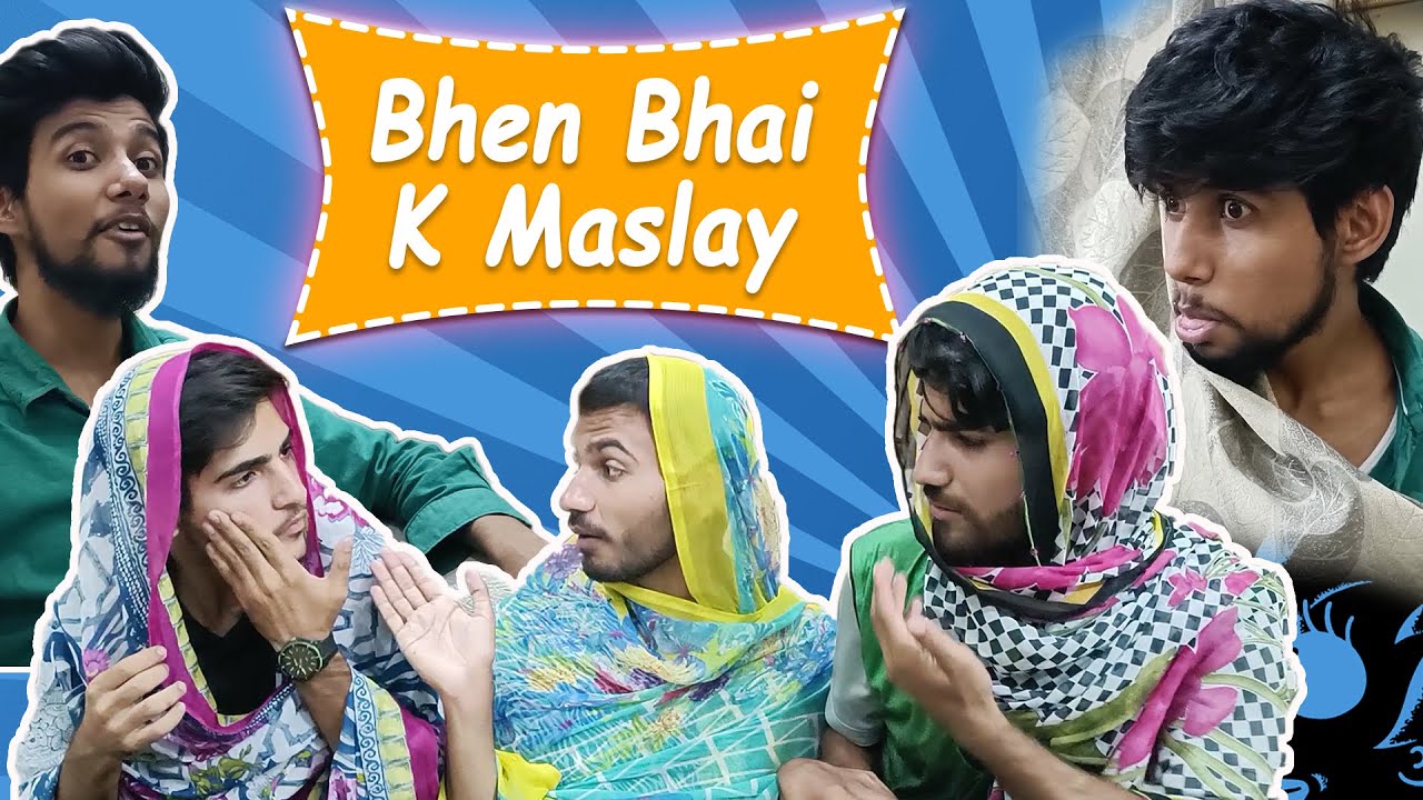 Bhen Bhai K Maslay|Comedy Skit|Brain Less Guys|Funny Video| - YouTube