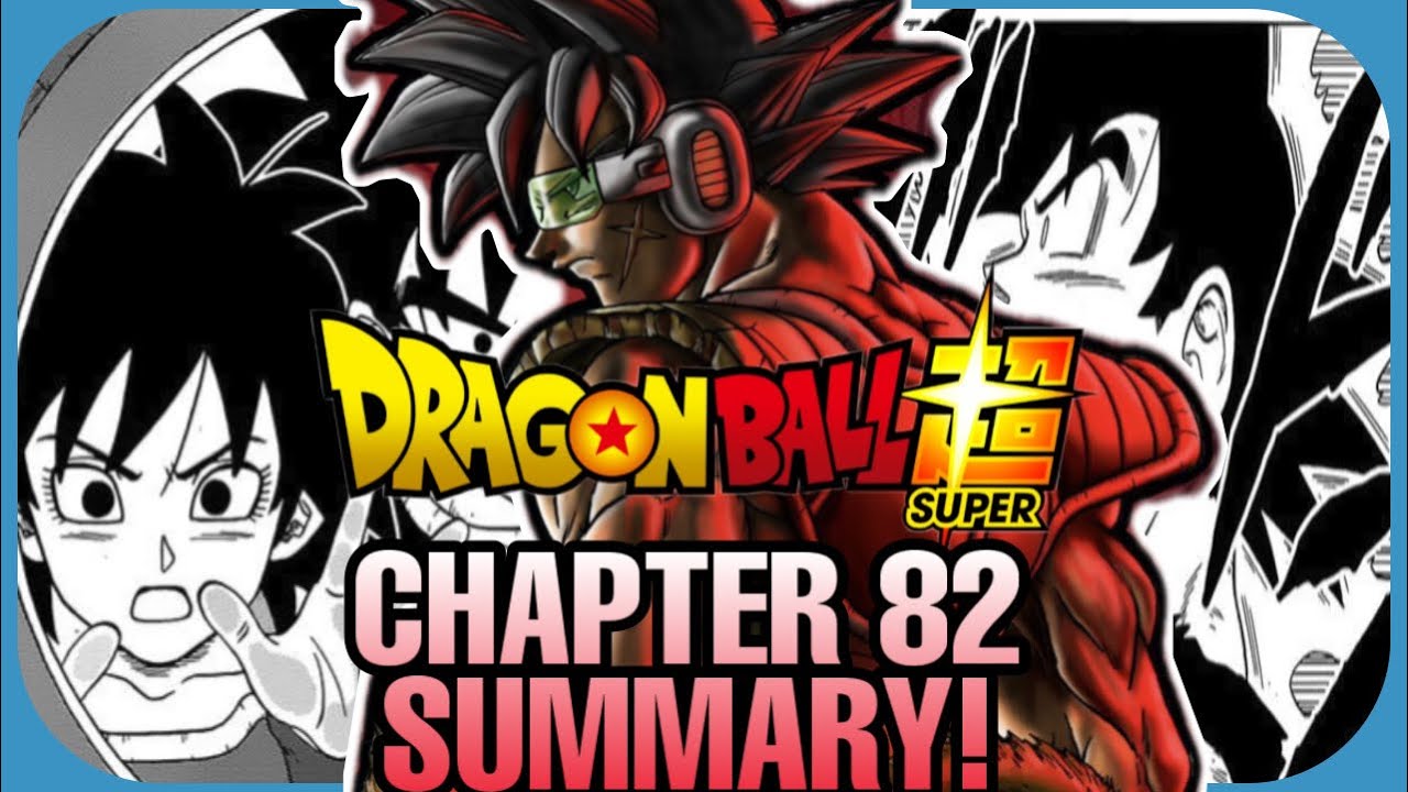 Dragon Ball Super Chapter 82 Summary!!! | Spoilers [DBS] - YouTube