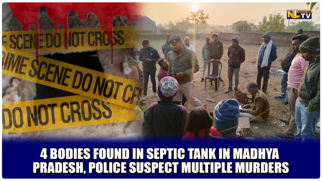 4 BODIES FOUND IN SEPTIC TANK IN MADHYA PRADESH, POLICE SUSPECT ...