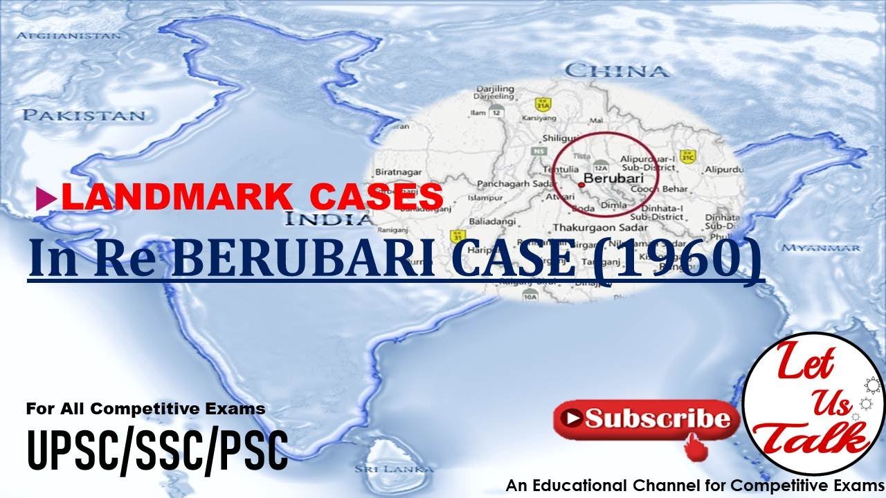 Beru bari union case 1960 in Malayalam | Land mark case studies ...