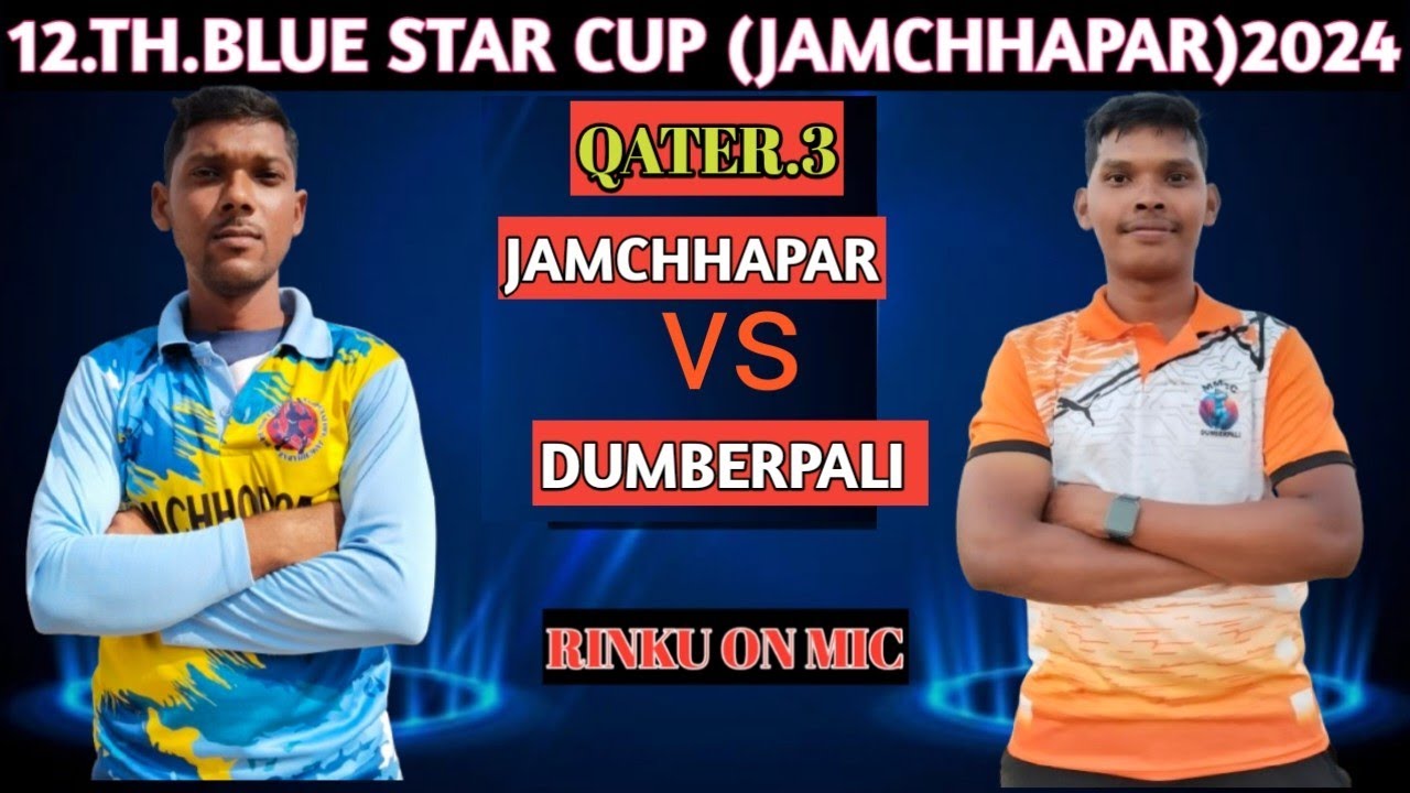 🛑LIVE 11TH BLUE STAR CUP (JAMCHHAPAR)2024 - YouTube