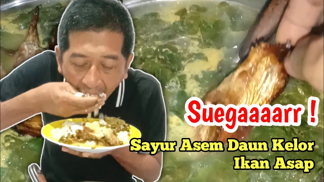 ASMR Makan Yang Seger-seger !! Sayur Asem Daun Kelor Ikan Asap - YouTube