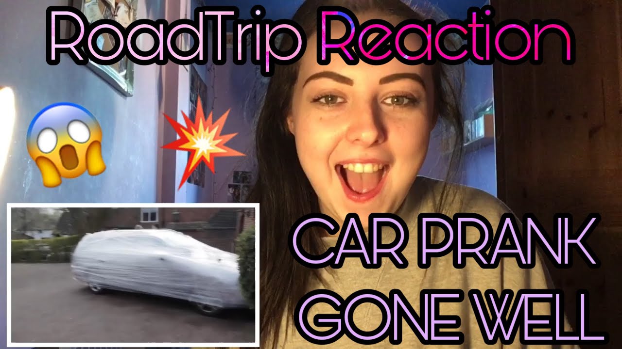 RoadTrip Reaction || CAR PRANK GONE WELL!! - YouTube