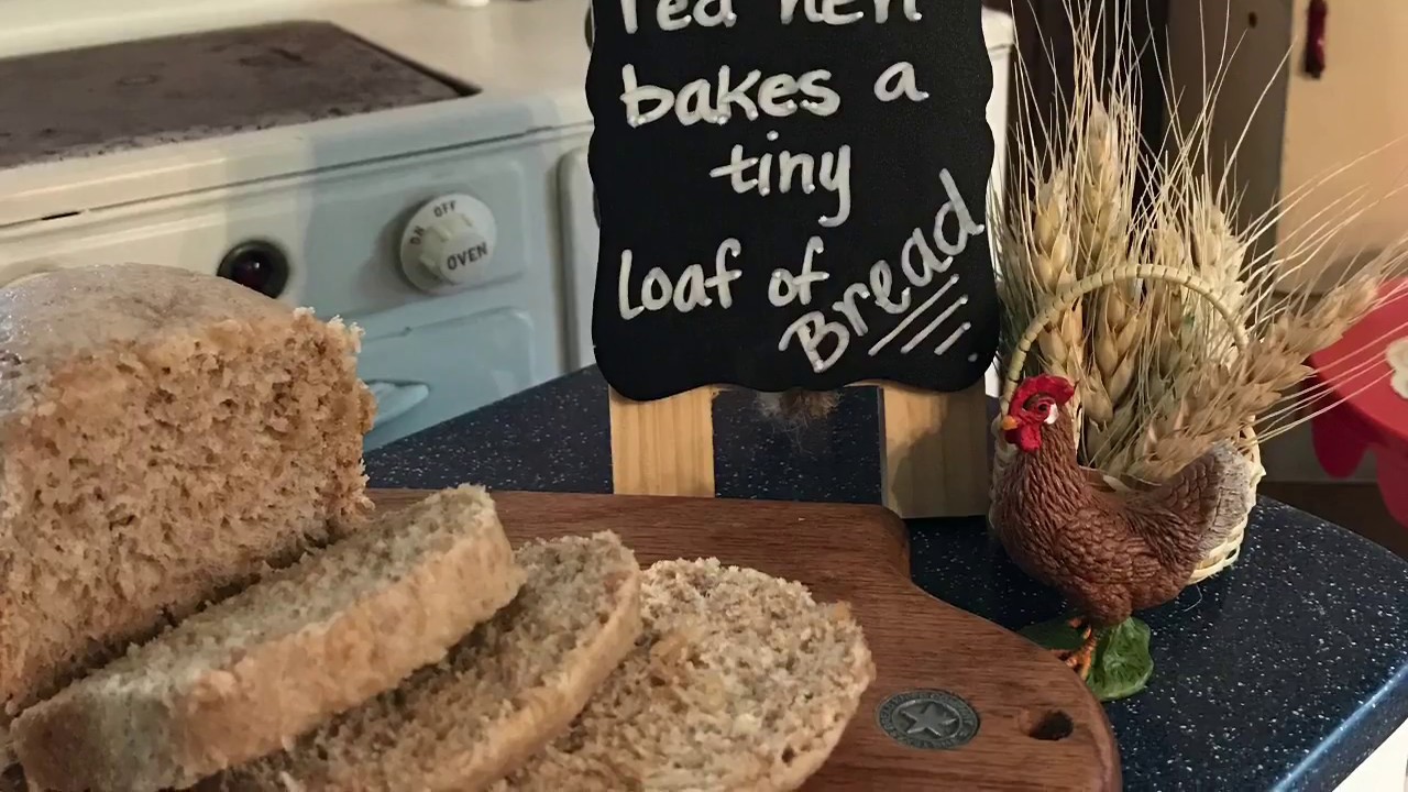 The Little Red Hen Bakes a Tiny Loaf of Bread - YouTube