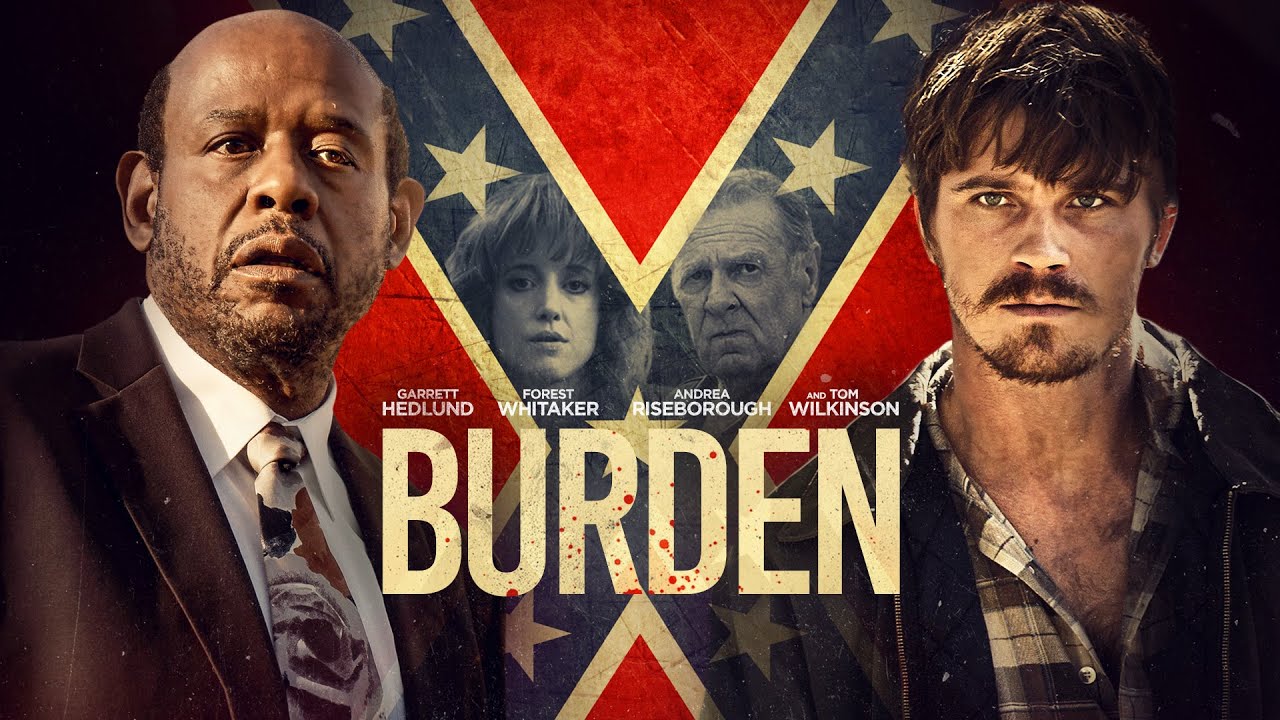 Burden | UK Trailer | Starring Forest Whitaker, Garrett Hedlund and ...