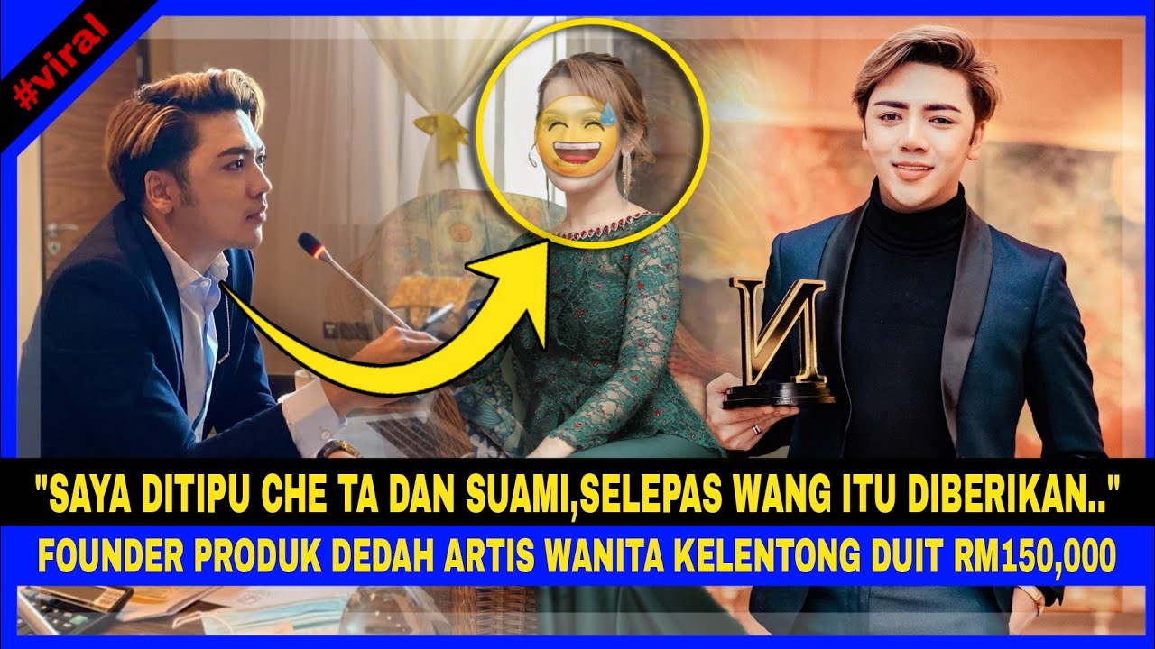 "Sy DITIPU CHE TA & Suami,Lepas Itu.." FOUNDER PRODUK DEDAH, ARTIS ...