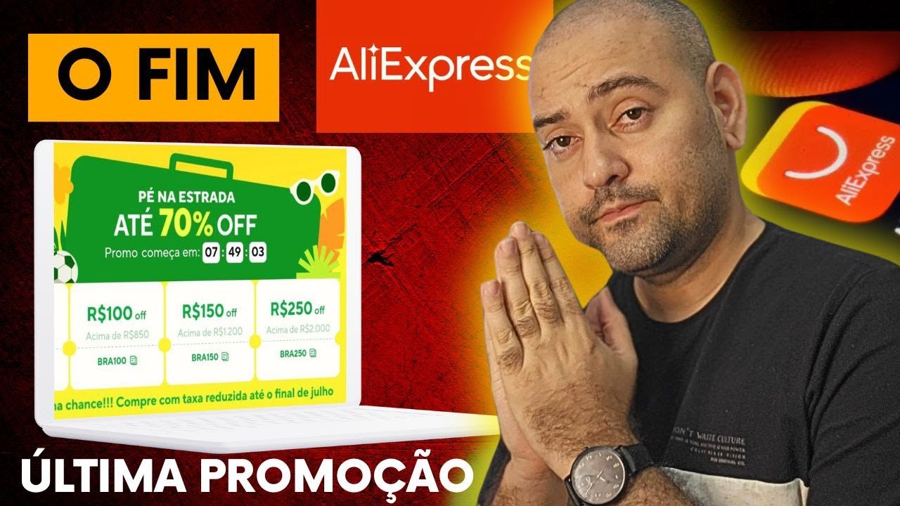ÚLTIMA GRANDE PROMO DO ALIEXPRESS E O COMEÇO DO FIM, O QUE FOI O ...