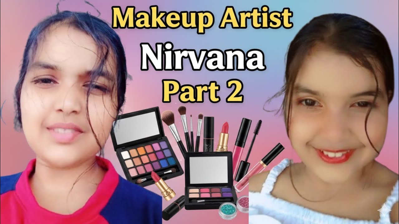 Makeup Artist Nirvana Part -2' 🥰🥰मेकअप आर्टिस्ट स्किल !! - YouTube