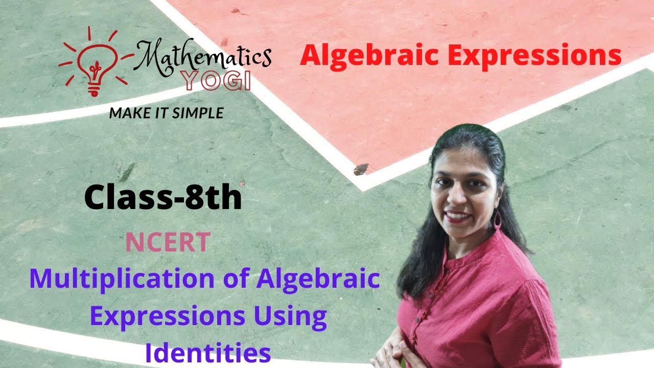 Class 8th Maths I Algebraic Expressions I Multiplication of Algebraic ...