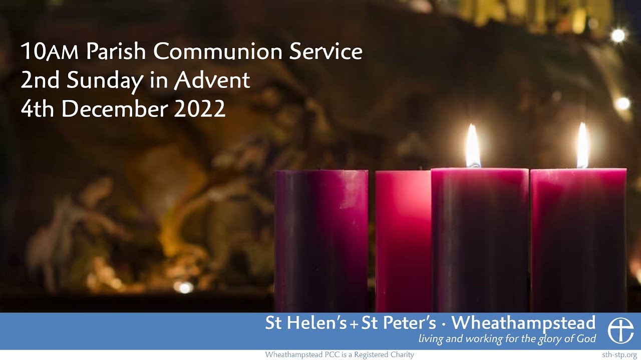 SK1 04Dec22 2nd Sunday of Advent Parish Communion from St Helen's ...