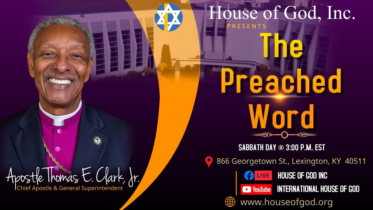 Apostle Thomas E. Clark, Jr. - Sabbath Day, August 7, 2021 - House of ...