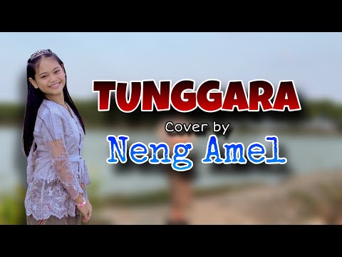 TUNGGARA - Neng Amel (cover) || Evie Tamala #coverlagu #lagusunda #lagusundanostalgia 