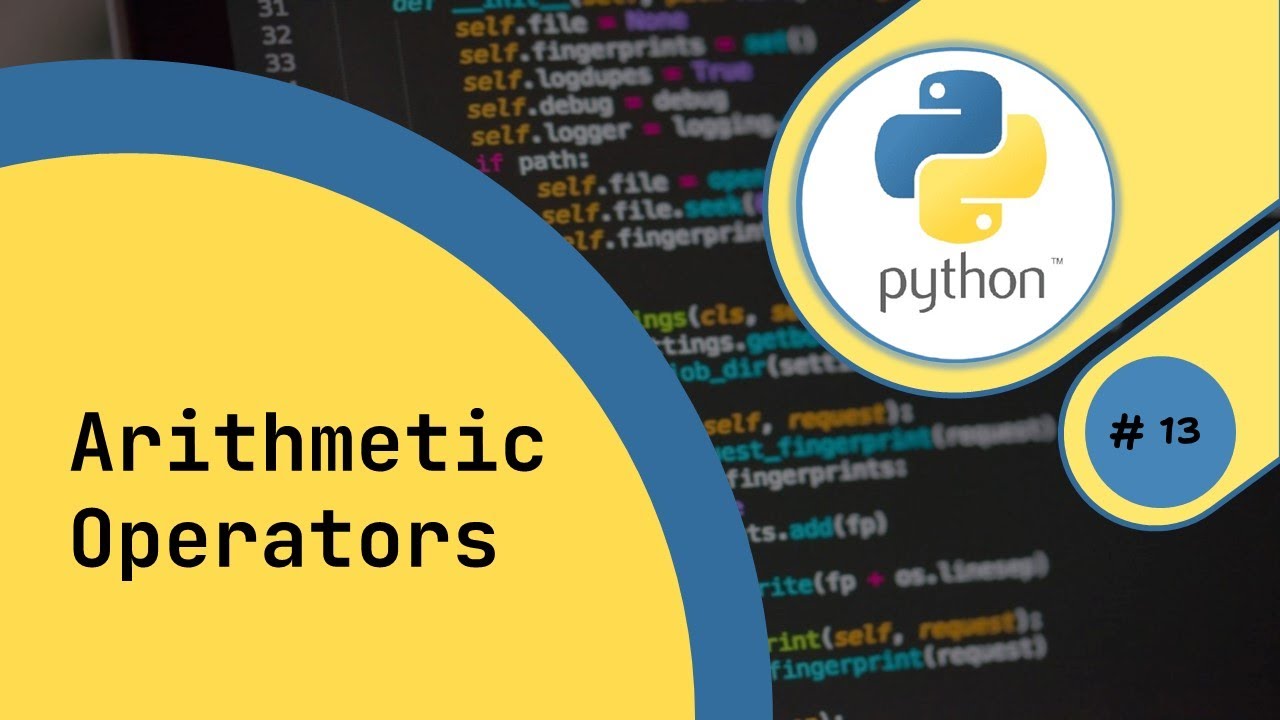 13 #Python - Arithmetic Operators - YouTube
