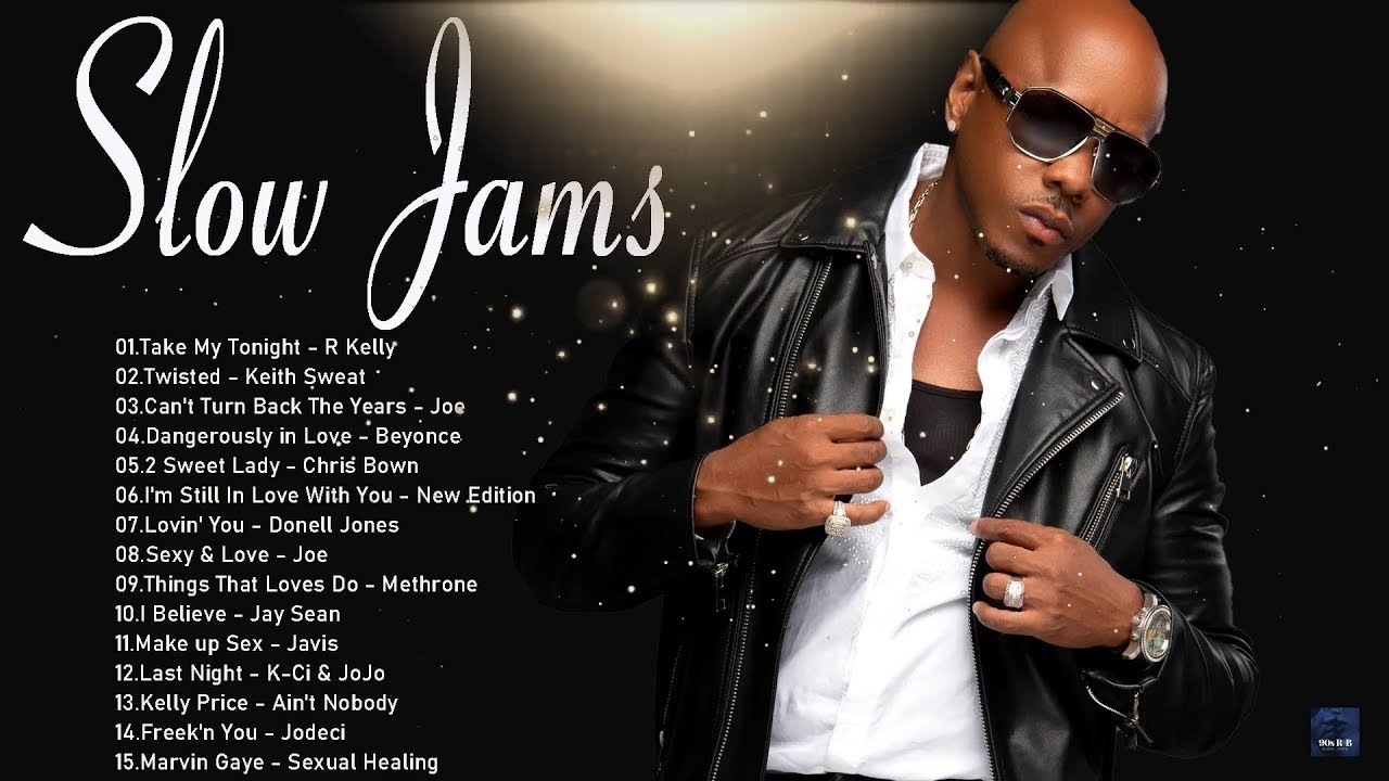 Best 90s And 2000s Slow Jams Mix Keith Sweat R Kelly Jamie Foxx