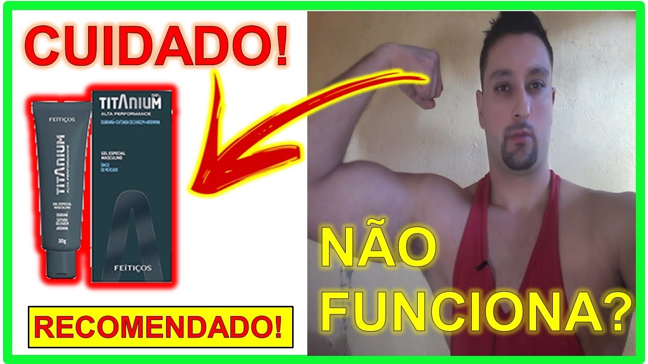Titanium Gel Funciona? [DEPOIMENTO SINCERO]Titanium gel Preço?ONDE ...