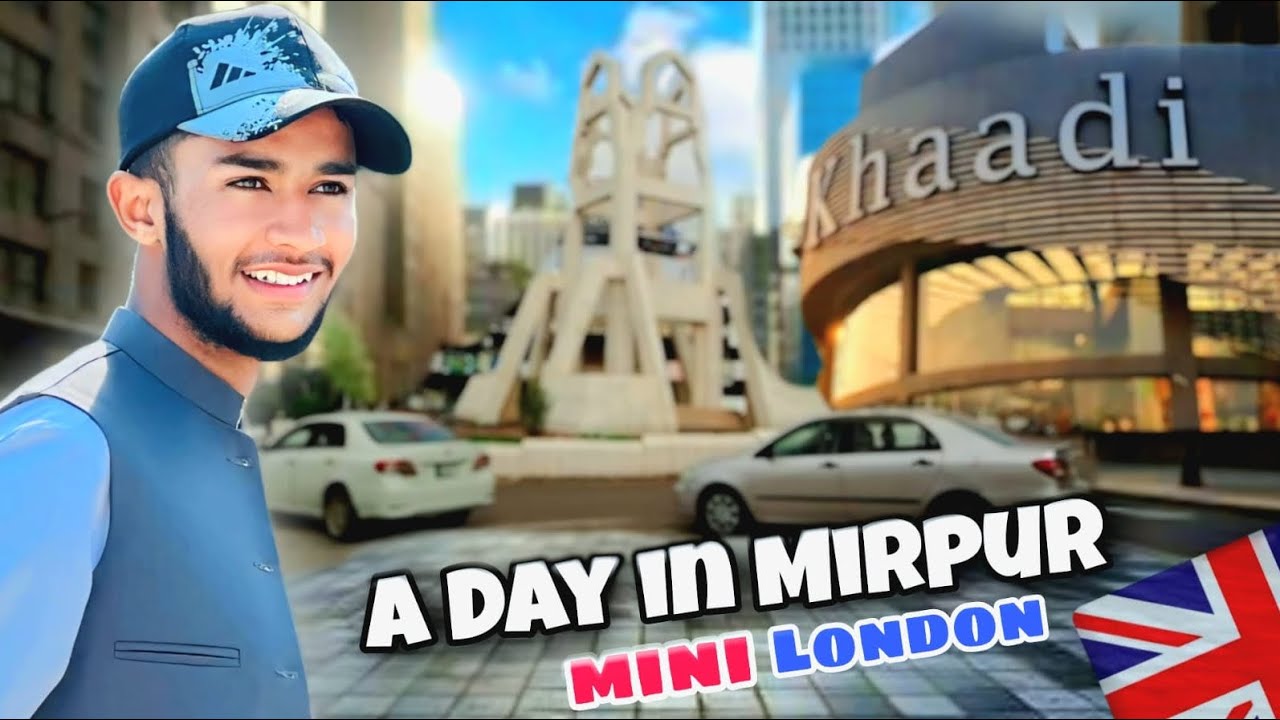 Full day spent in Mirpur AK || Best shop for clothes in mini london 🇬🇧 ...