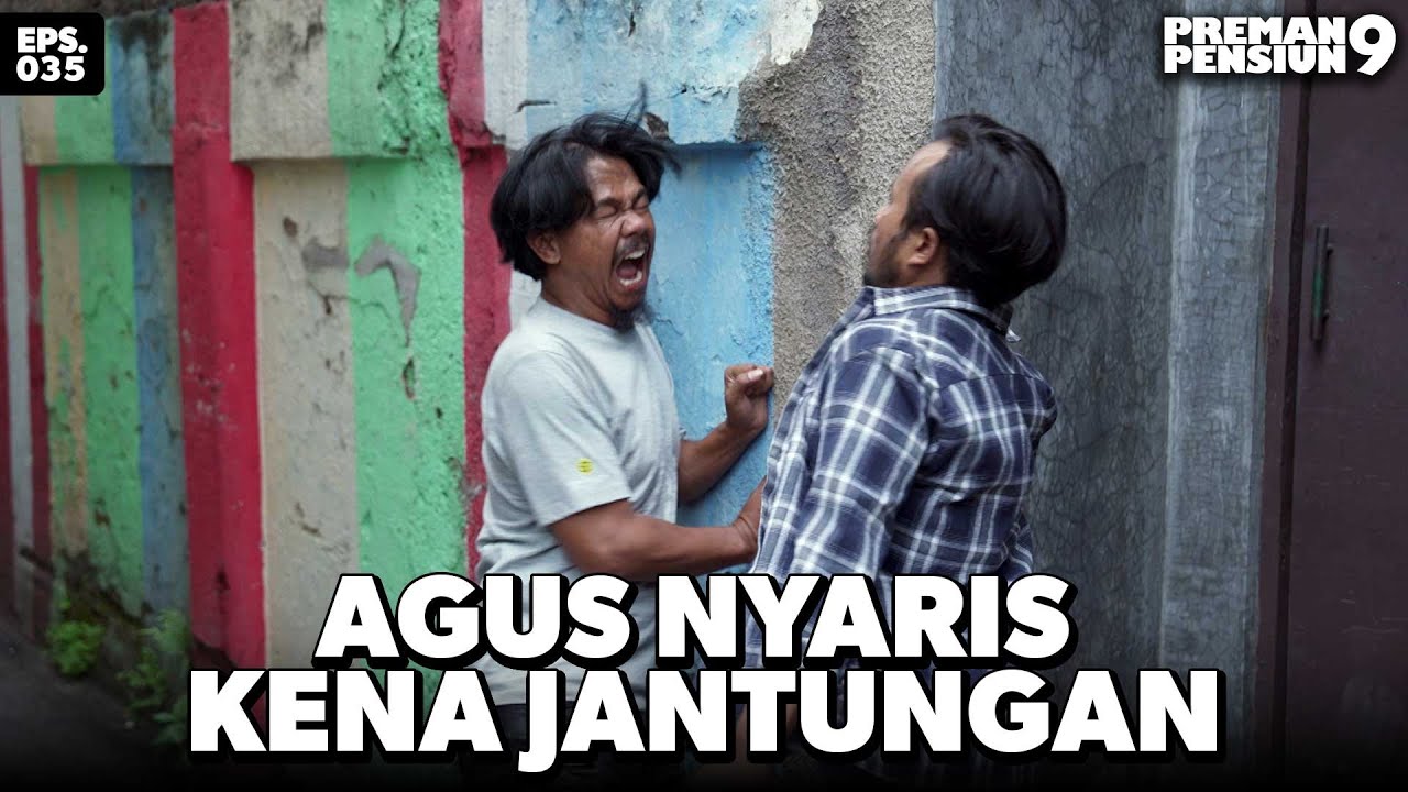 Agus Kaget Bukan Main Itu Pas Ngeliat Muka Yayat - PREMAN PENSIUN 9 ...