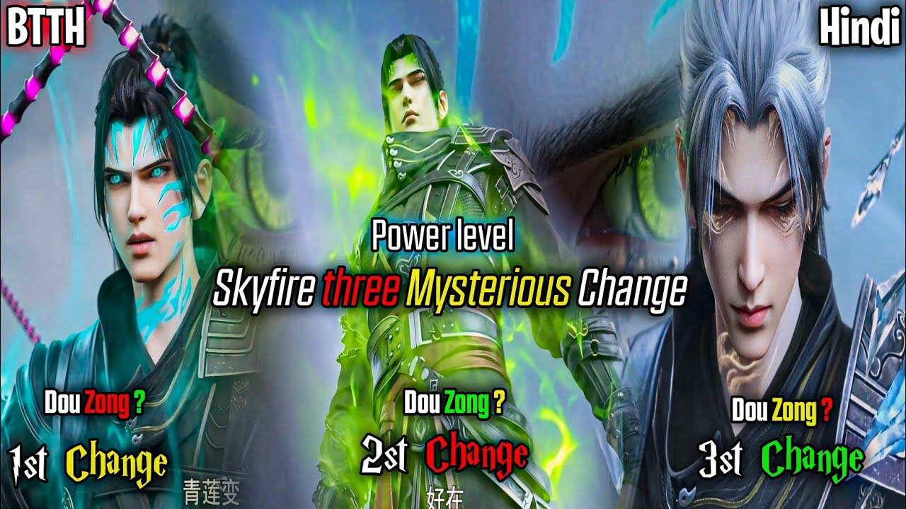 Xiao Yan's Power level for Each Change Of Skyfire Three Mysterious ...