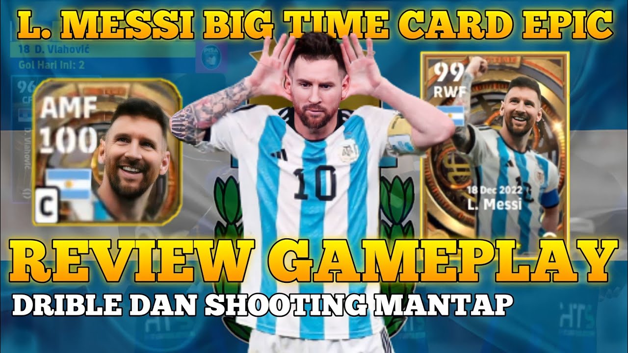 REVIEW GAMEPLAY L.MESSI VERSI EPIC CARD BIG TIME‼️eFootball 2023 Mobile ...