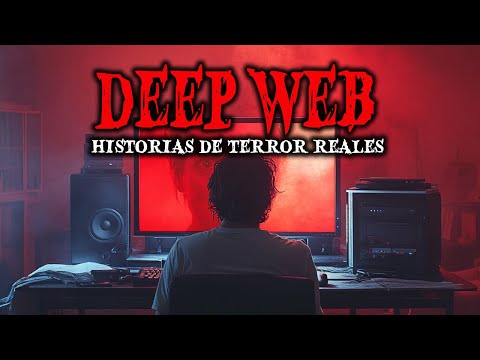 1 Hora de Historias de Terror Reales de La Deep Web