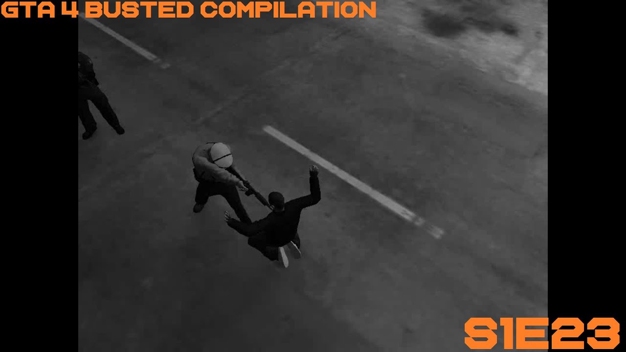 GTA 4 Busted Compilation Season 1 Episode 23 - YouTube