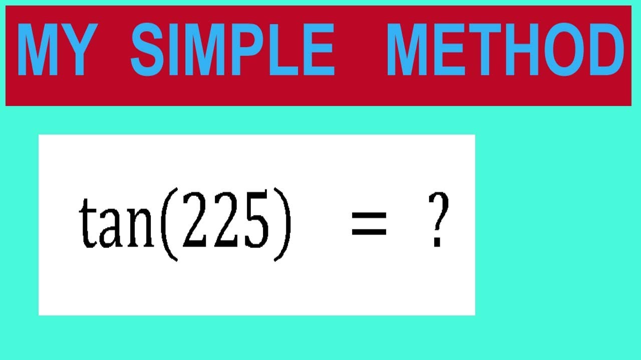Find trigonometry angle tan⁡(225) = ? - YouTube