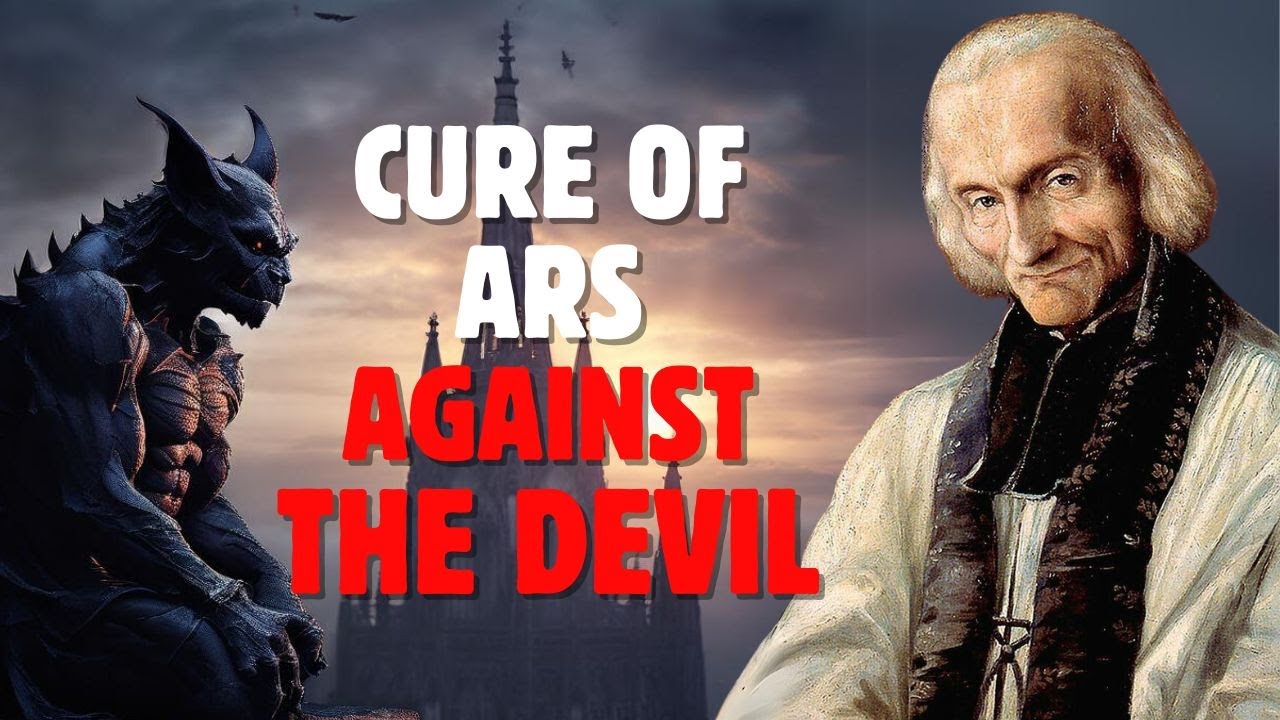 THE GREAT STRUGGLES OF THE HOLY CURÉ OF ARS AGAINST THE MALEVOLENT ...
