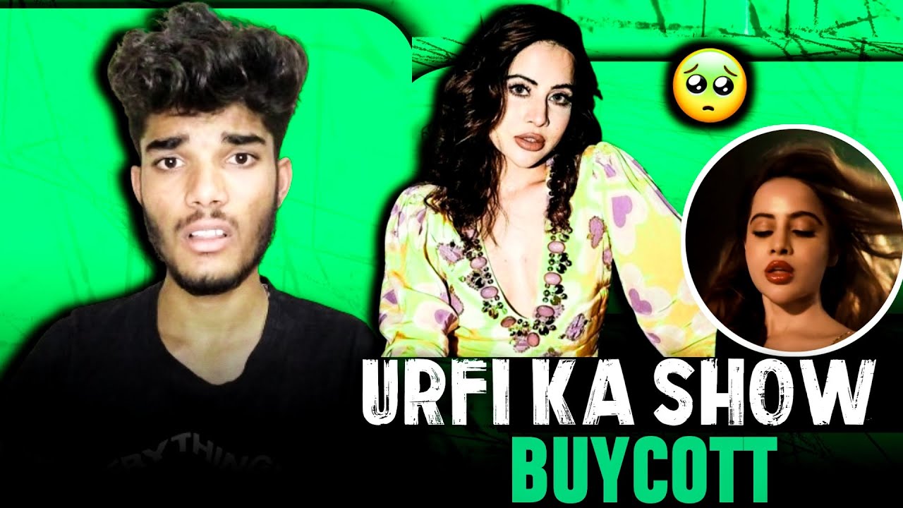 URFI SHOW BUYCOTT 🙅‍♂️🥺 | Satyam Haldkar - YouTube